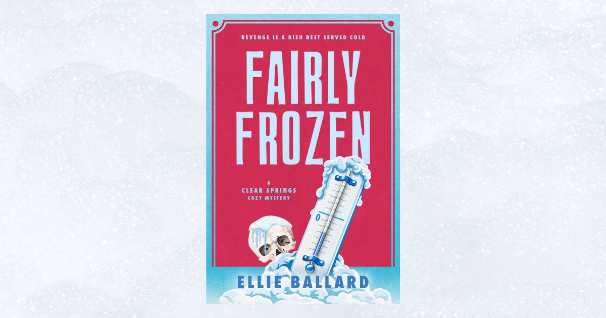 Fairly Frozen - Ellie Ballard Mysteries
